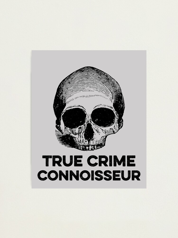 "True Crime Connoisseur murder serial killer skull t-shirt ...