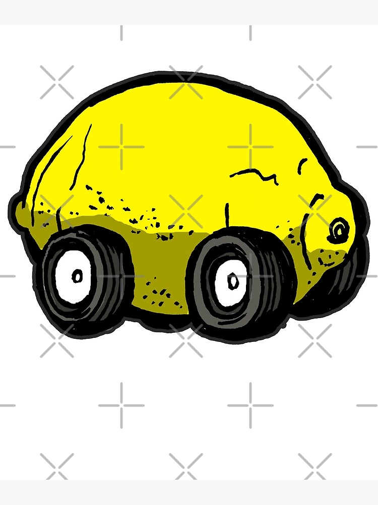 "Lemon Car Meme" Poster by sketchNkustom | Redbubble