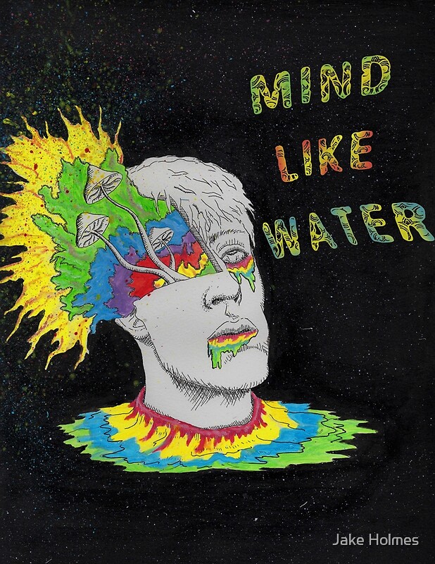 "Mind Like Water" by Jake Holmes | Redbubble