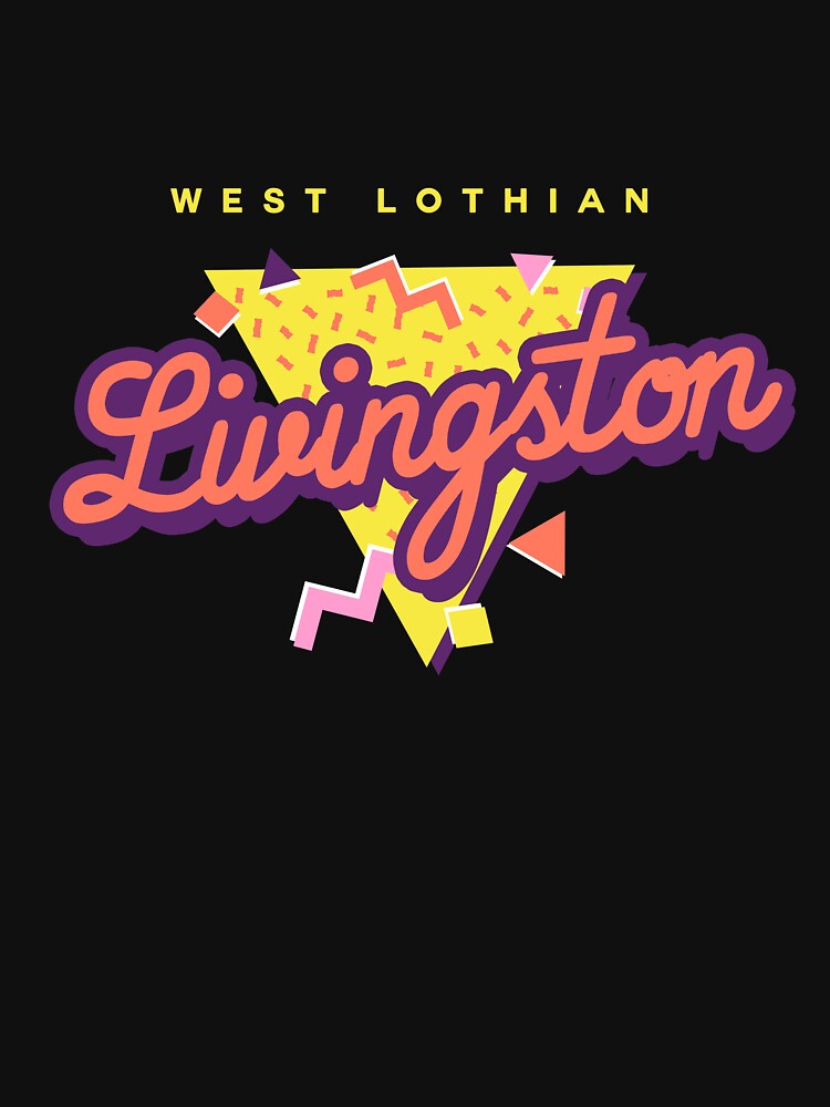 "Retro 90s Pop 'Livingston' Vintage West Lothian" T-shirt for Sale by ...