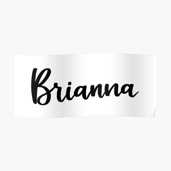 "Brianna " Poster by ellietography | Redbubble