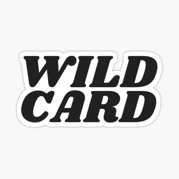 "Wild Card" Sticker for Sale by kberman832 | Redbubble