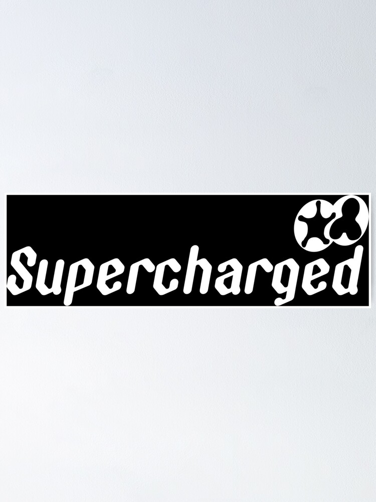 "Supercharged " Poster for Sale by The-Goods | Redbubble