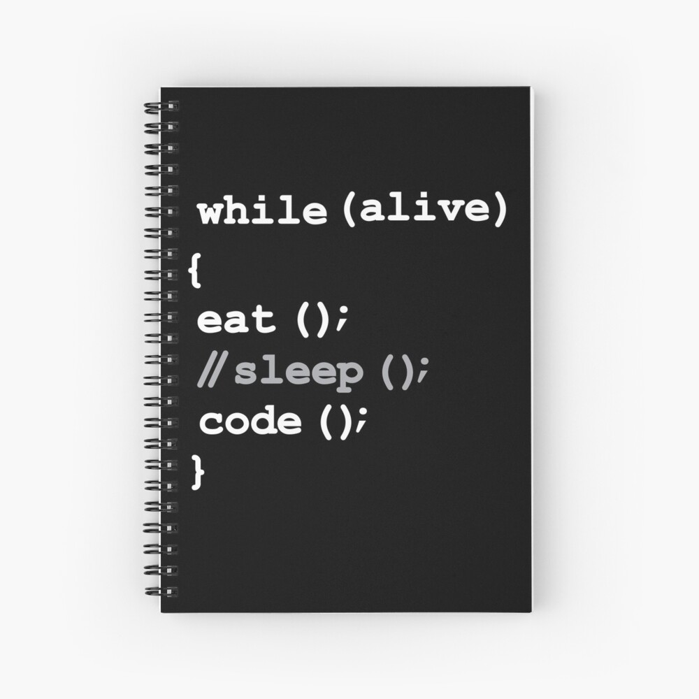 "Eat, Don't Sleep, Code, Repeat. Funny Software Programming" Spiral ...