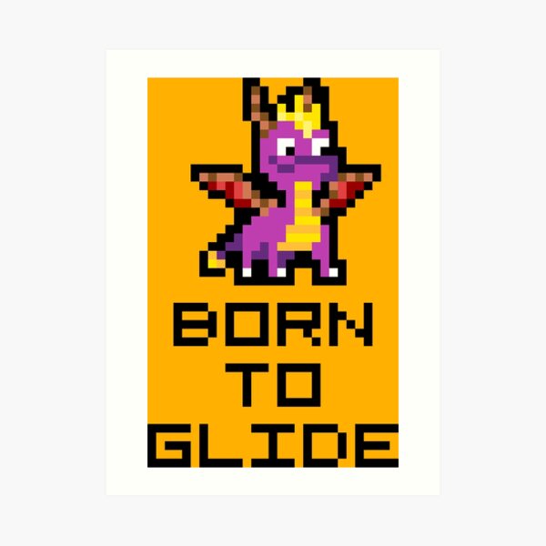"Spyro "Born To Glide" 8-Bit Pixel Art" Art Print by BrotherOfPerl ...