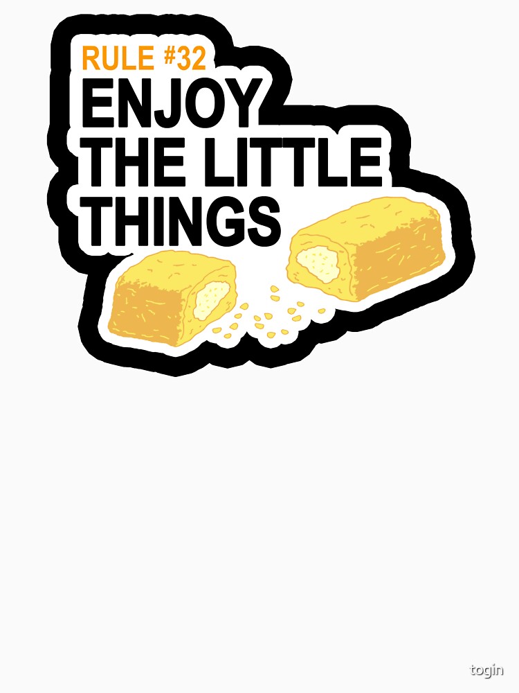"Rule #32 Enjoy the little things" T-shirt by togin | Redbubble