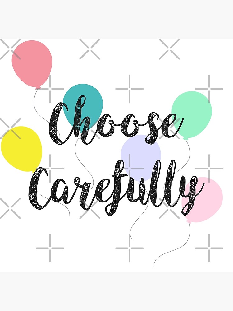"Choose Carefully " Poster by FandomTrading | Redbubble