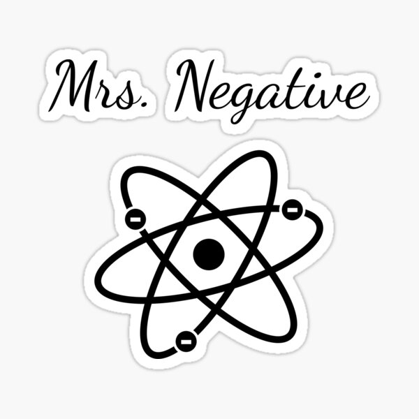 "Mrs. Negative Atom Design" Sticker by HighBrowDesigns | Redbubble