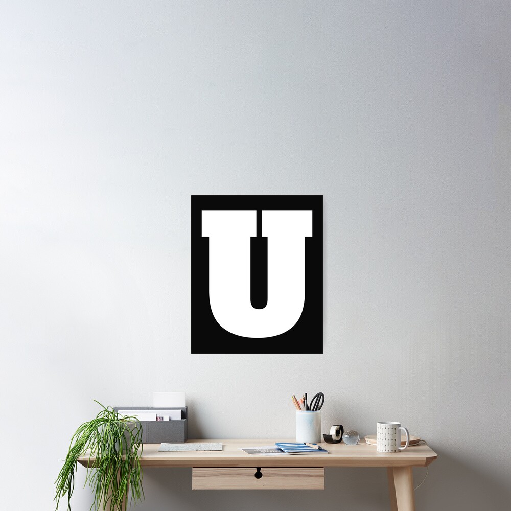 "Alphabet U (Uppercase letter u), Letter U" Poster for Sale by ...