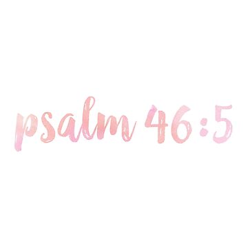 "Psalm 46:5 Pink Watercolor" Art Board Print for Sale by walk-by-faith ...