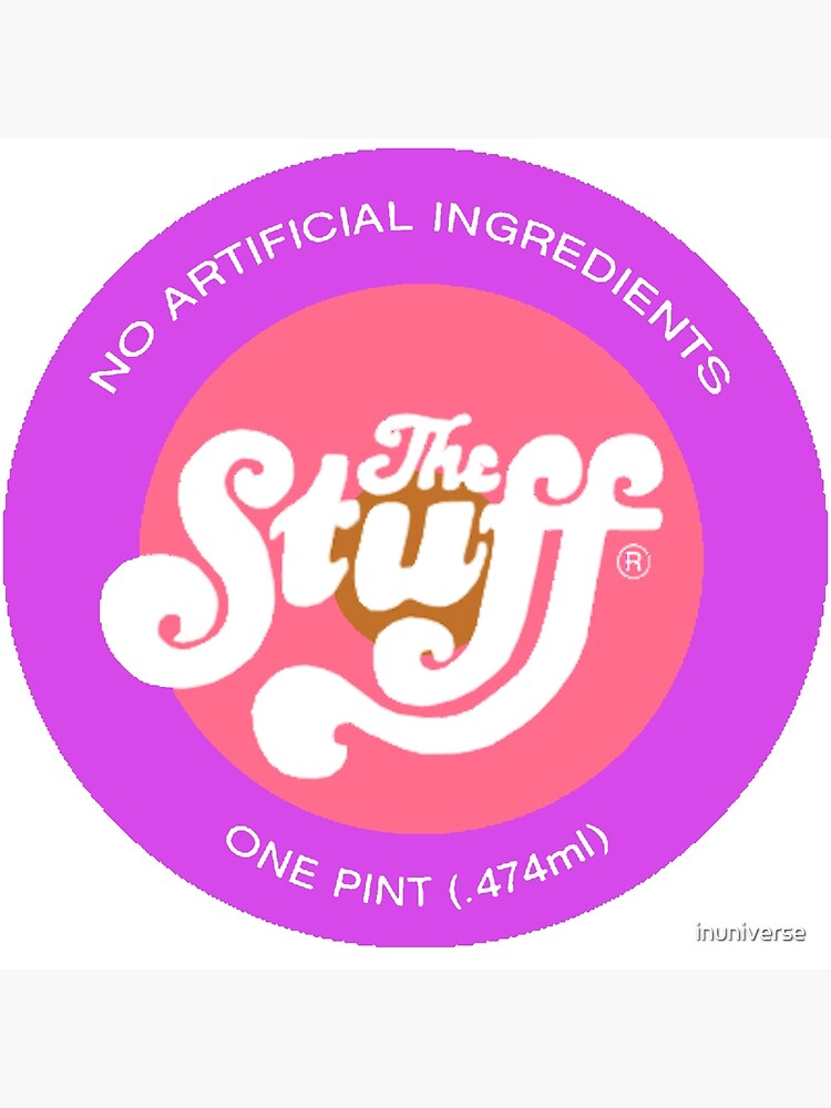 "The Stuff - logo from "The Stuff"" Poster for Sale by inuniverse ...