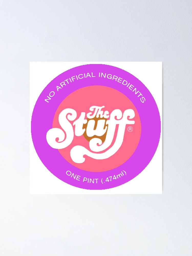 "The Stuff - logo from "The Stuff"" Poster for Sale by inuniverse ...