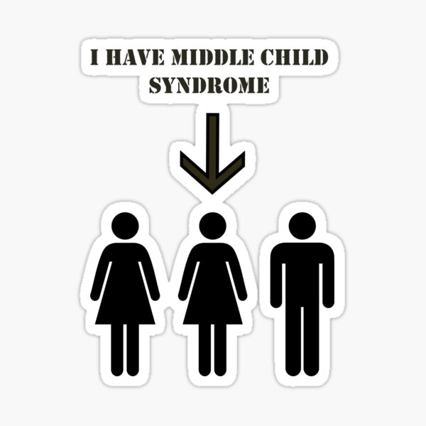 Middle Child Stickers | Redbubble