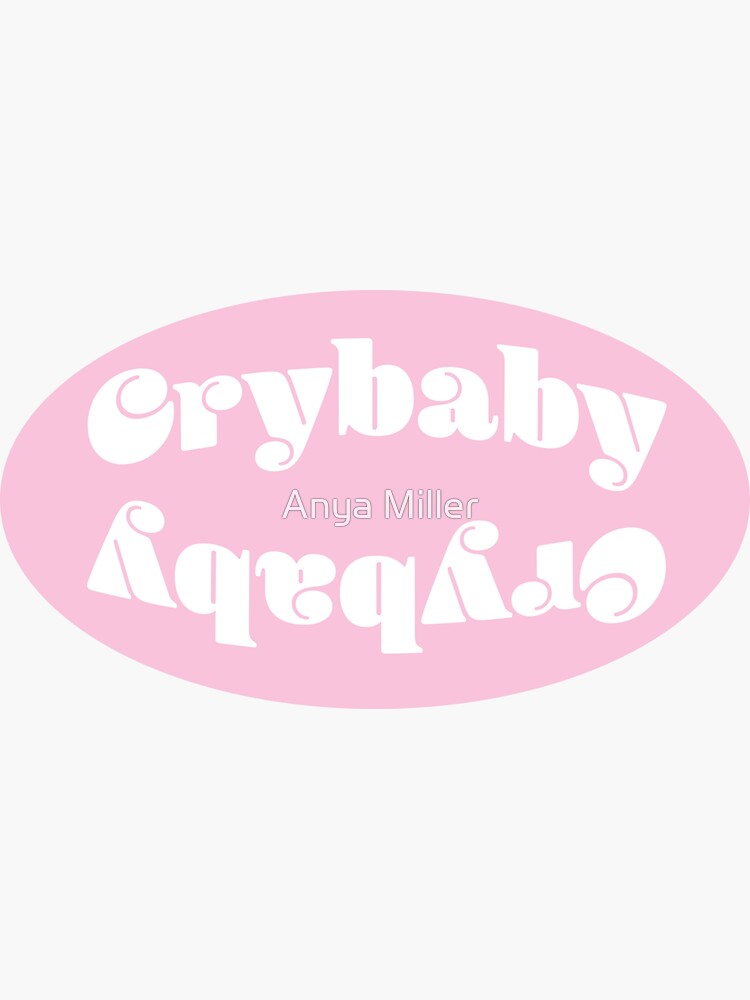 "Crybaby" Sticker by Anyamiller | Redbubble