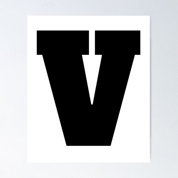"Alphabet V (Uppercase letter v), Letter V" Poster for Sale by Marwa ...