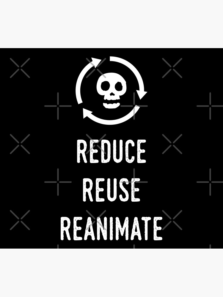 "Reduce Reuse Reanimate Necromancer Tabletop RPG" Poster for Sale by ...