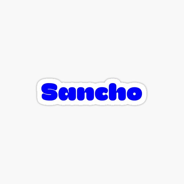 "Sancho" Sticker for Sale by Shalomjoy | Redbubble