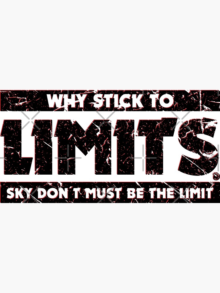 Lámina metálica «por qué atenerse a los límites: el cielo no tiene por ...