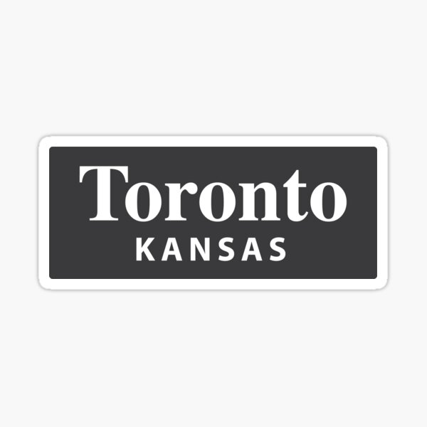 "Toronto, Kansas" Sticker for Sale by EveryCityxD2 | Redbubble