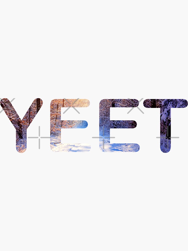 "yeet" Sticker by Chelsey02 | Redbubble
