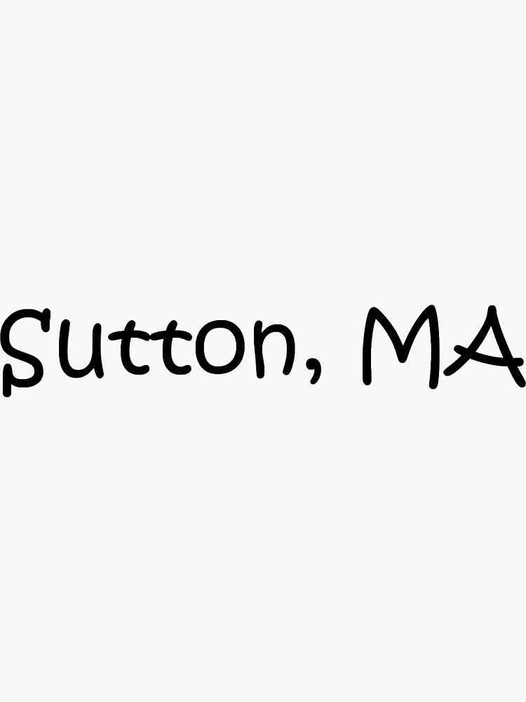 "Sutton, MA" Sticker by lukaskugler | Redbubble