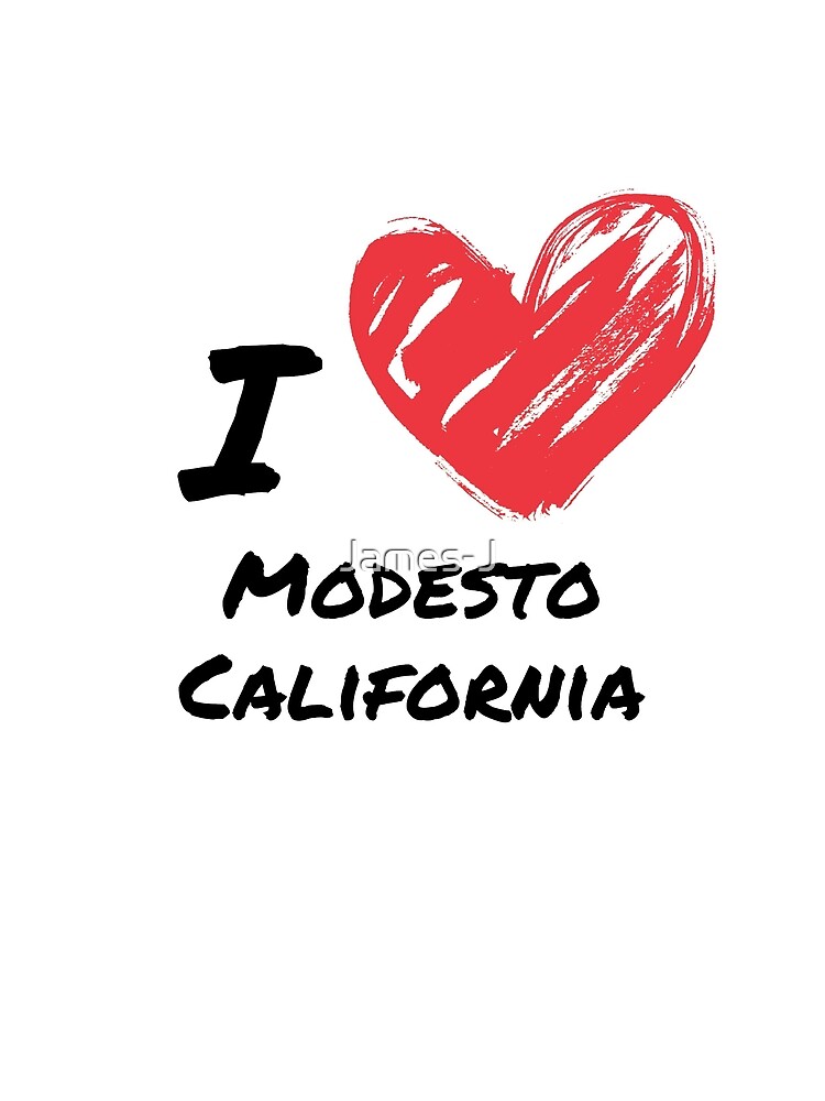 "I love Modesto California" Art Print for Sale by James-J | Redbubble