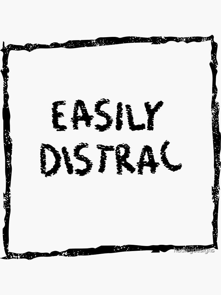 "Easily Distrac ADHD Awareness Funny for Girl Boy 1" Sticker by ...