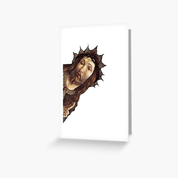 "Jesus is watching you - meme" Greeting Card for Sale by ghjura | Redbubble