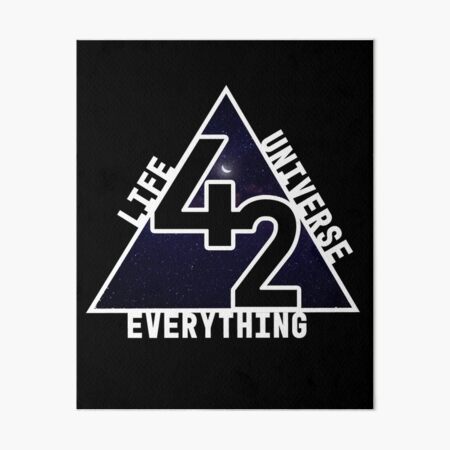 "42 the answer to Life the universe and everything, hitchhikers guide ...