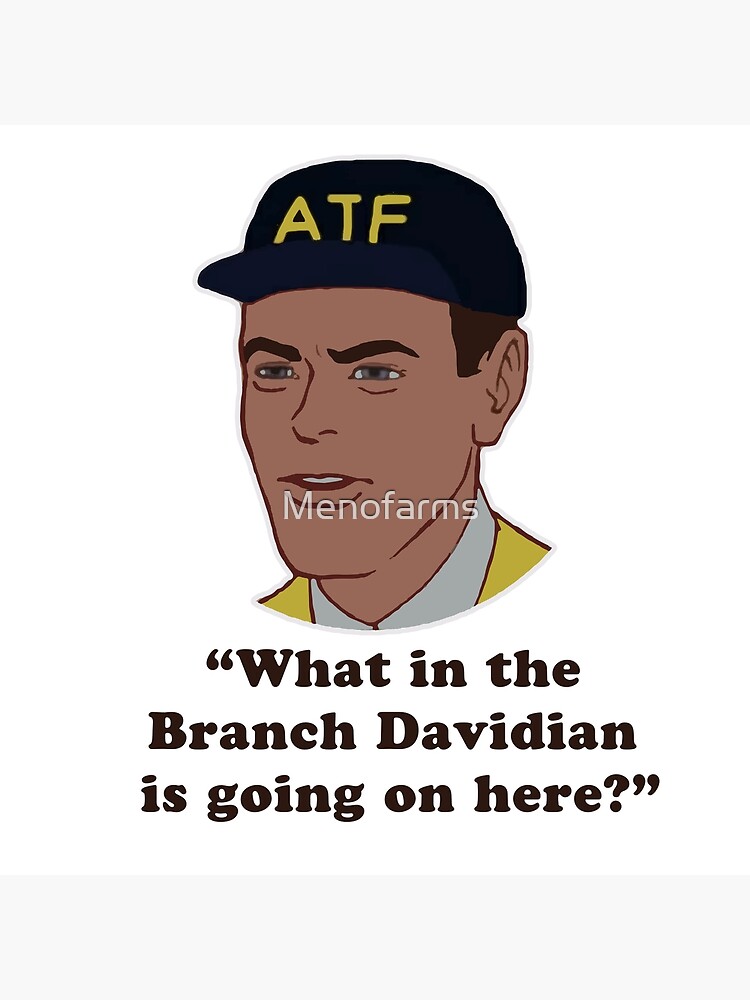 "ATF Branch Davidians " Art Print for Sale by Menofarms | Redbubble