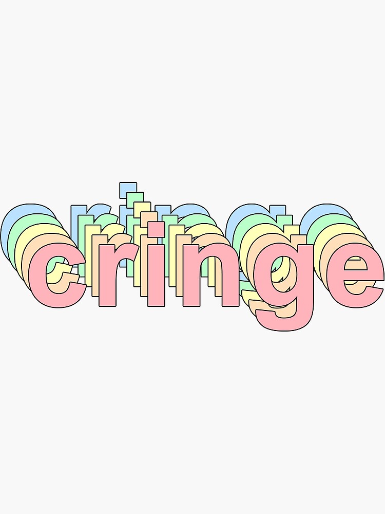"Cringe" Sticker for Sale by micaelagrimes | Redbubble