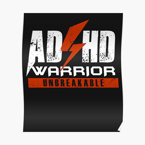 "ADHD Warrior Unbreakable Awareness for Women Girls 2" Poster for Sale ...