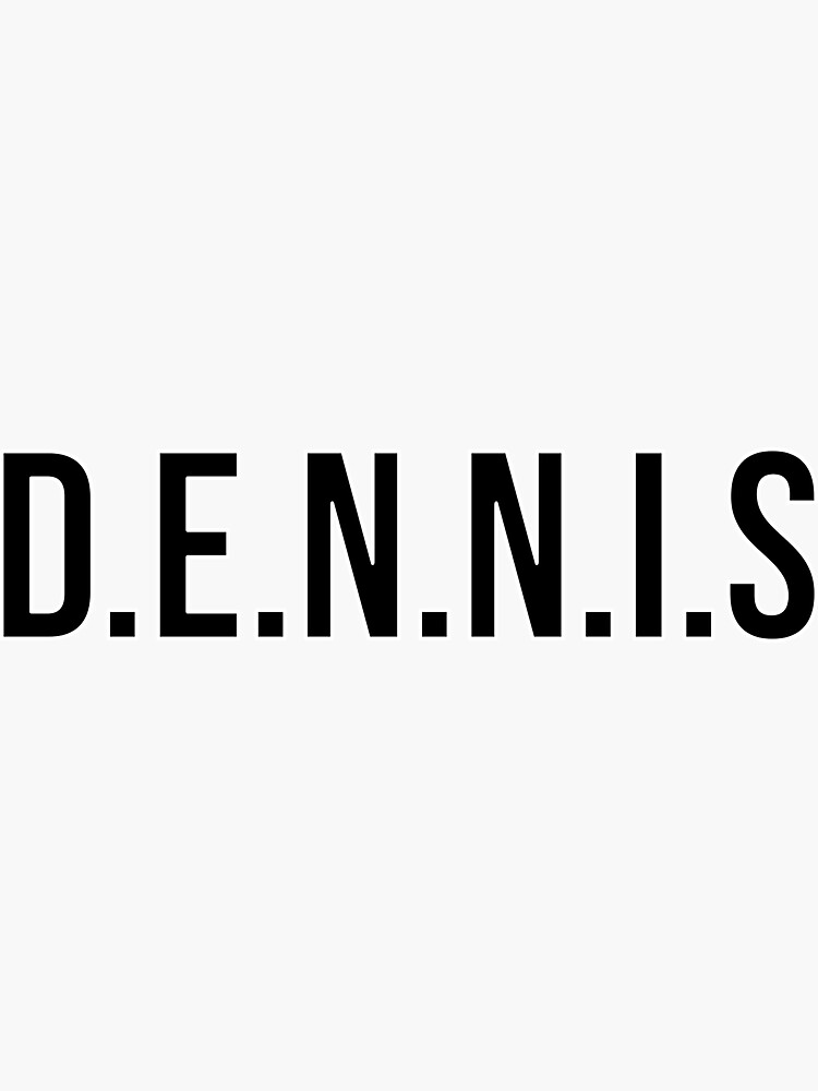 "Dennis System" Sticker by blackboxclothes | Redbubble