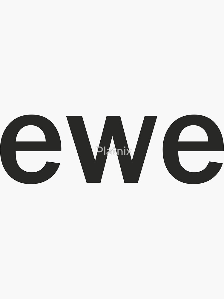 "ewe - Text Emoticon/Emoji Face" Sticker by Platnix | Redbubble