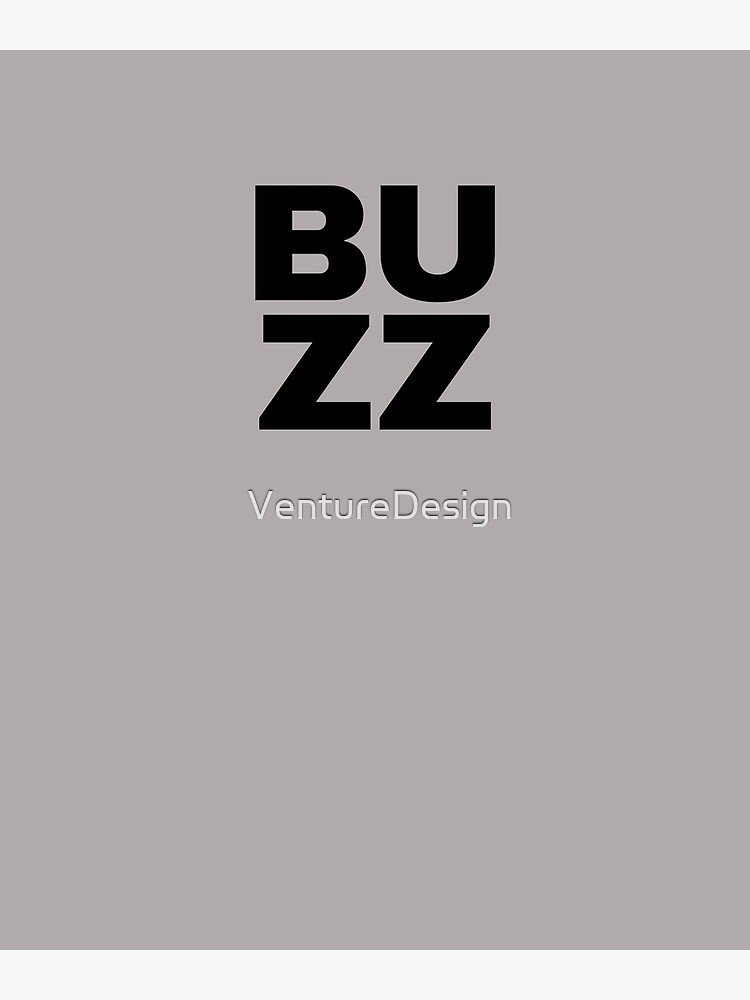 "Buzz" Poster for Sale by VentureDesign | Redbubble