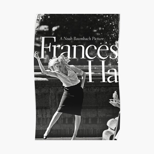 "Frances Ha Poster" Poster for Sale by cigsaftersex | Redbubble