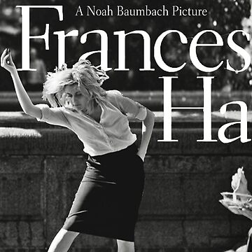 "Frances Ha Poster" Poster for Sale by cigsaftersex | Redbubble