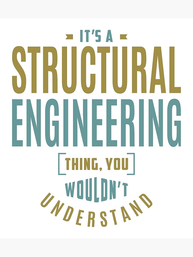 "Structural Engineering Thing" Poster for Sale by caiquefelino15 | Redbubble