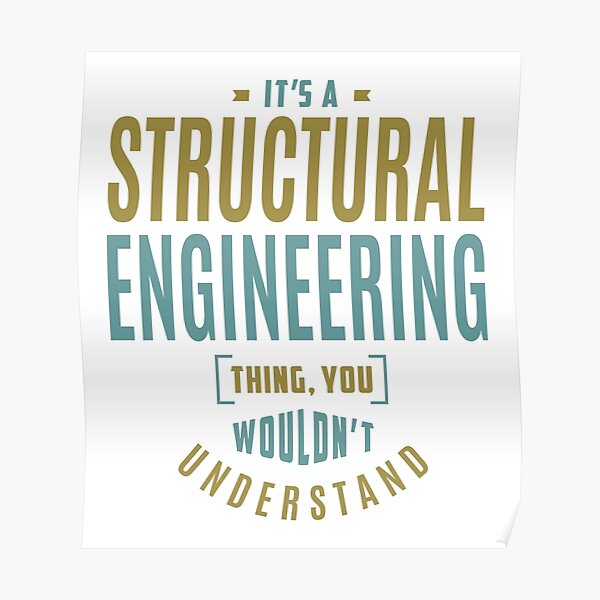 Structural Engineering Posters | Redbubble