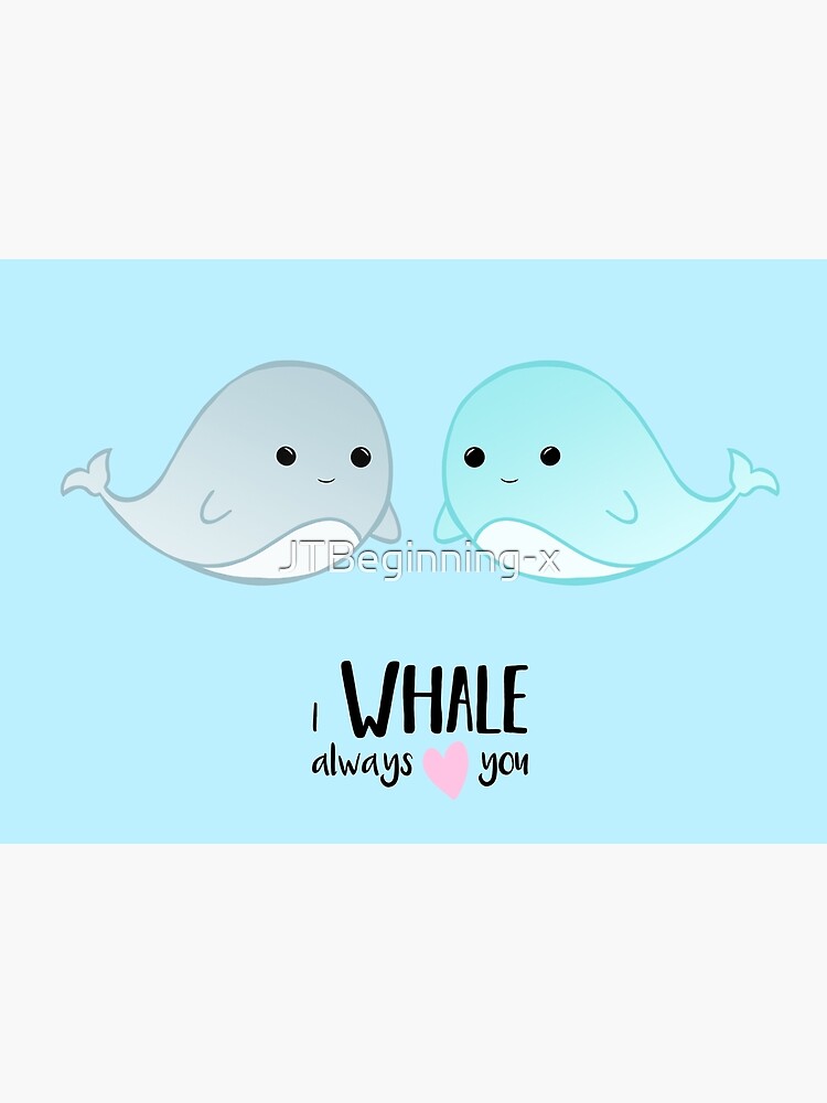 "I WHALE always love you - Valentines - Whale Pun - Valentine Pun ...