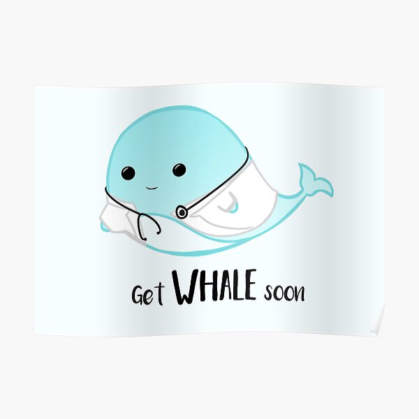 "Get WHALE soon - Get well soon - Whale Doctor - Whale Nurse - Whale ...