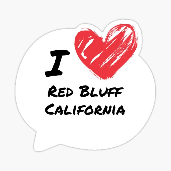 "I love Red Bluff California" Sticker for Sale by James-J | Redbubble