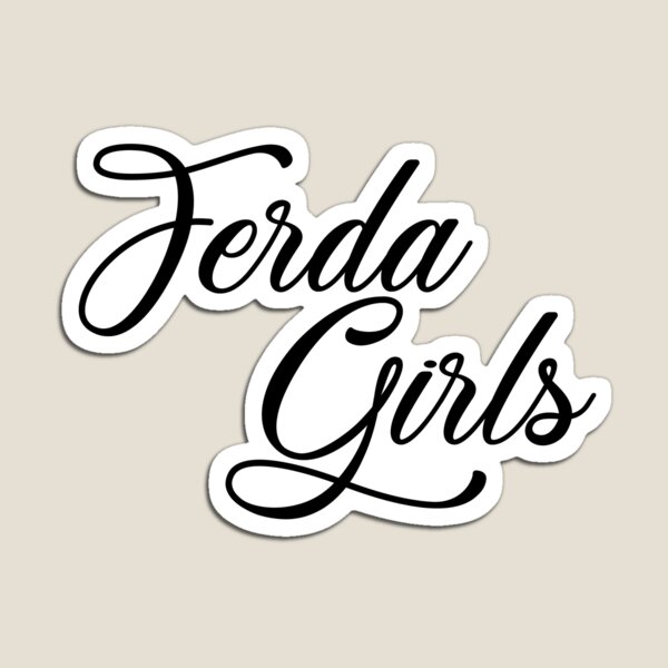Ferda Girls Gifts & Merchandise | Redbubble