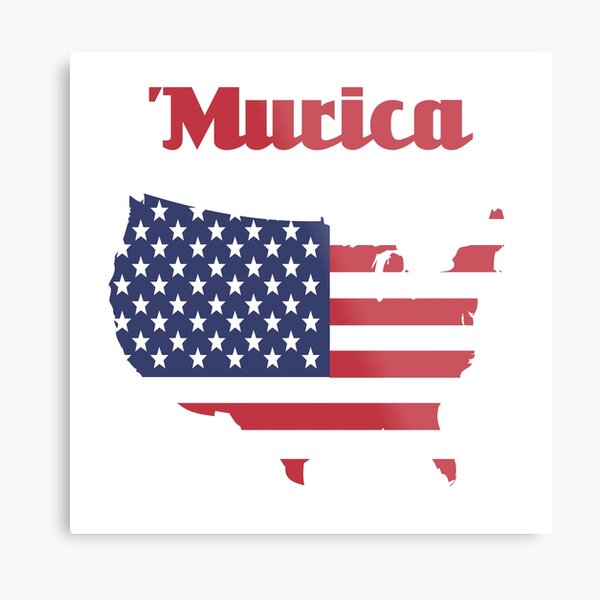Murica Metal Prints | Redbubble