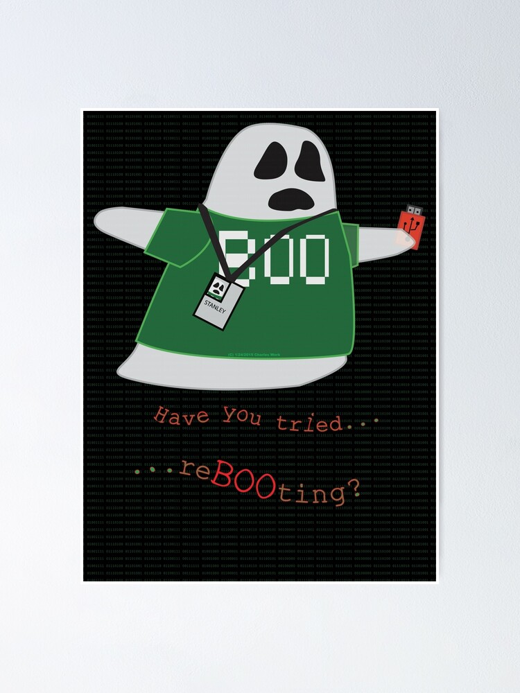 "Stanley the Computer Programming Ghost" Poster by CaptainCharlesW ...