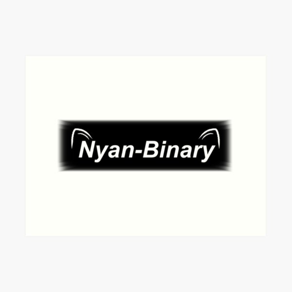 "Nyan-Binary Cat Ear Aesthetic. Cute. Funny. Meme. Tumblr. Monochrome ...