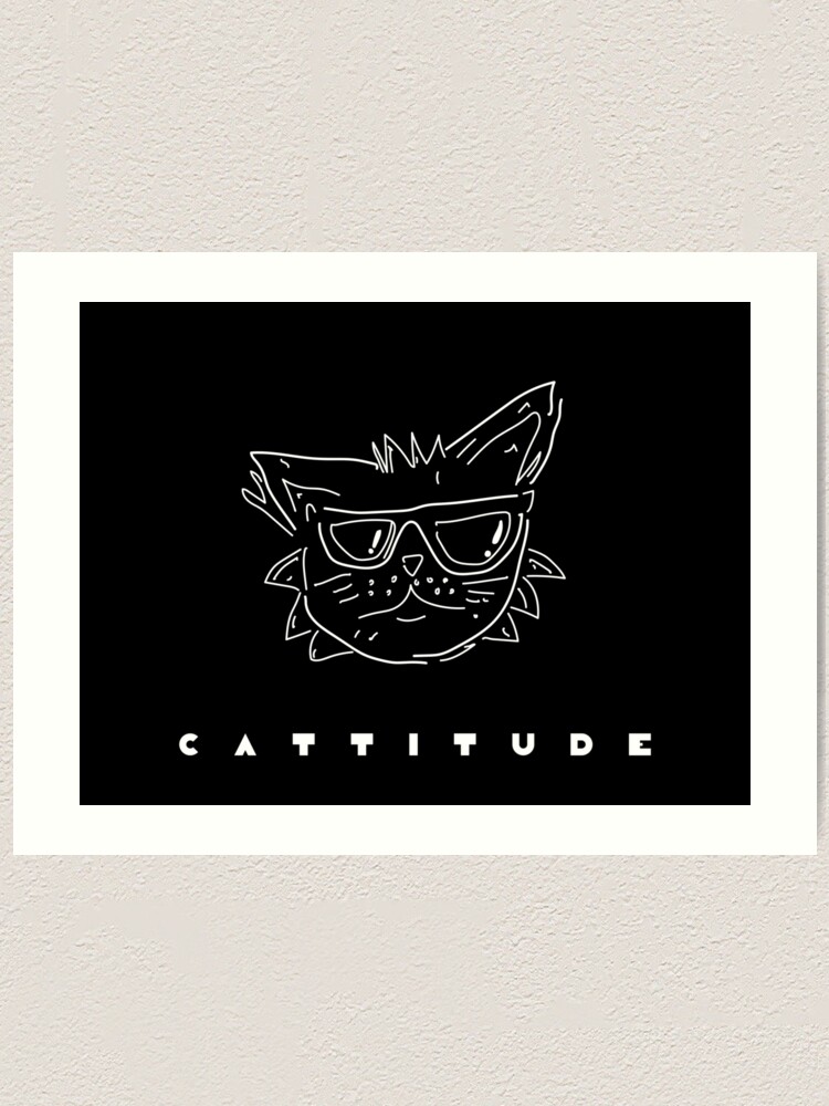 "Cattitude" Art Print by Pentax25 | Redbubble