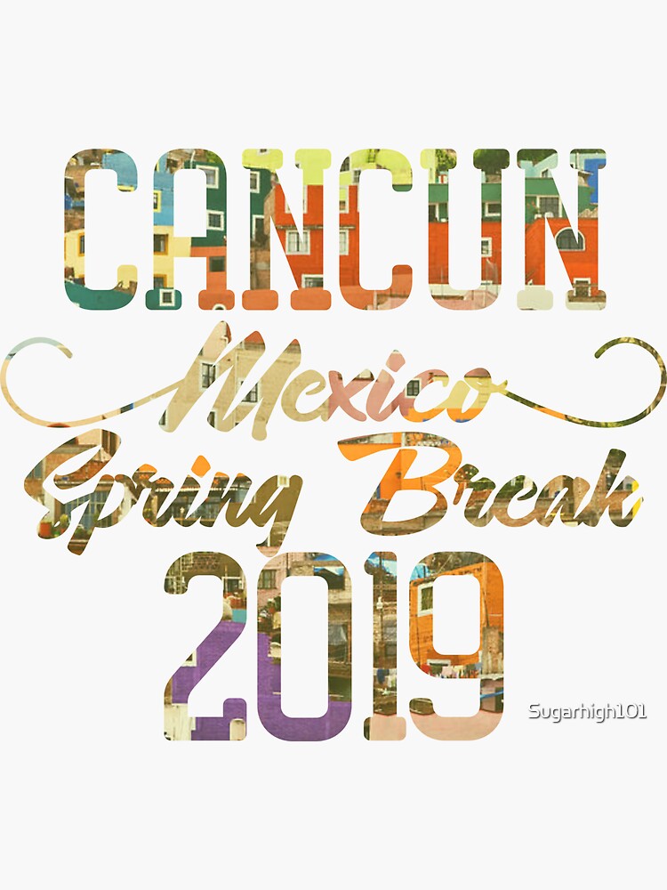 "Cancun Mexico Spring Break 2019 T-Shirt" Sticker for Sale by ...