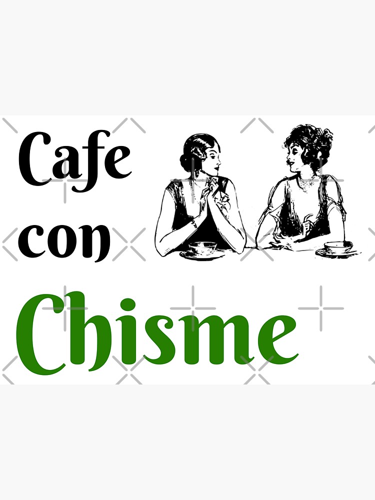 "Cafe con Chisme" Sticker for Sale by ThornyroseShop | Redbubble