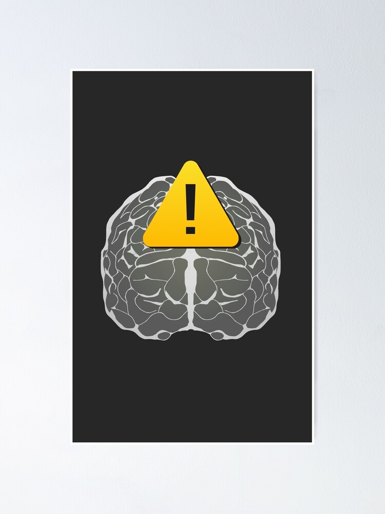 "Brain error" Poster by Byrnsey | Redbubble